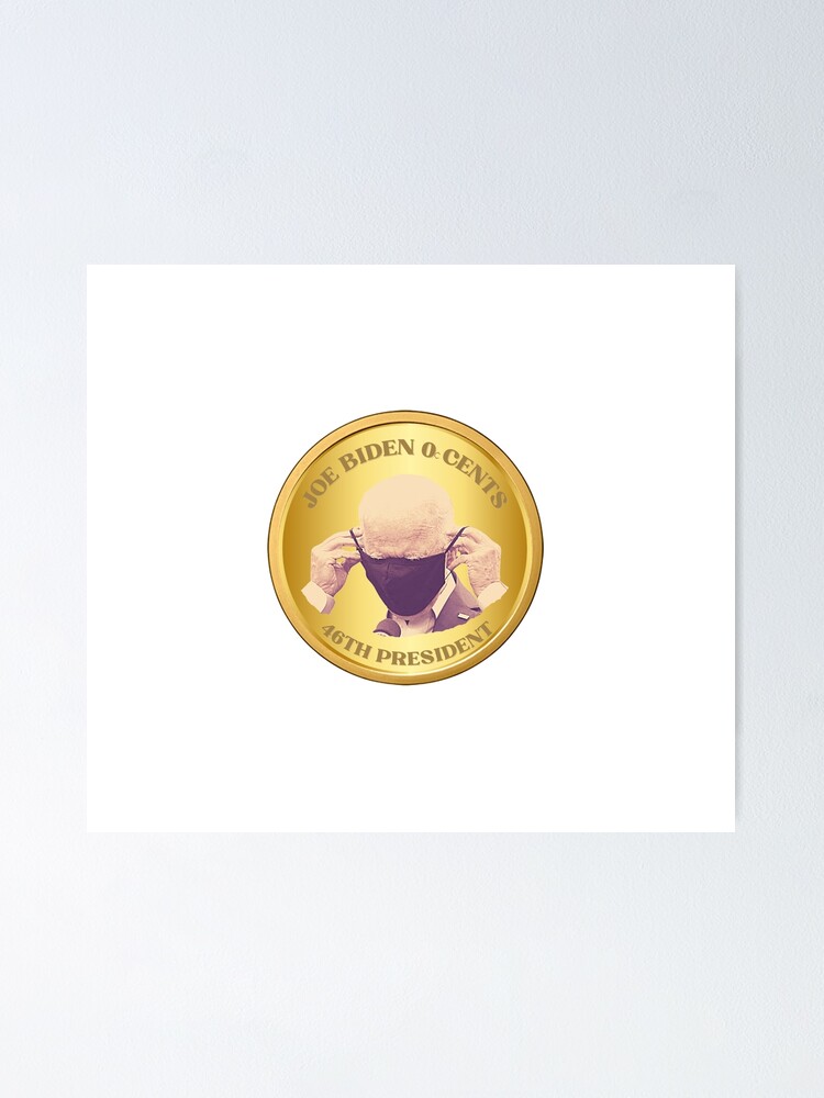 "Funny Joe Biden Commemorative Coin 0 Cents" Poster for Sale by ...