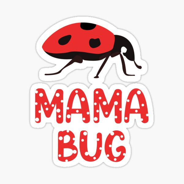 "Mama Bug Lady Bug Lover Biology Insect Mother's Day" Sticker for Sale ...