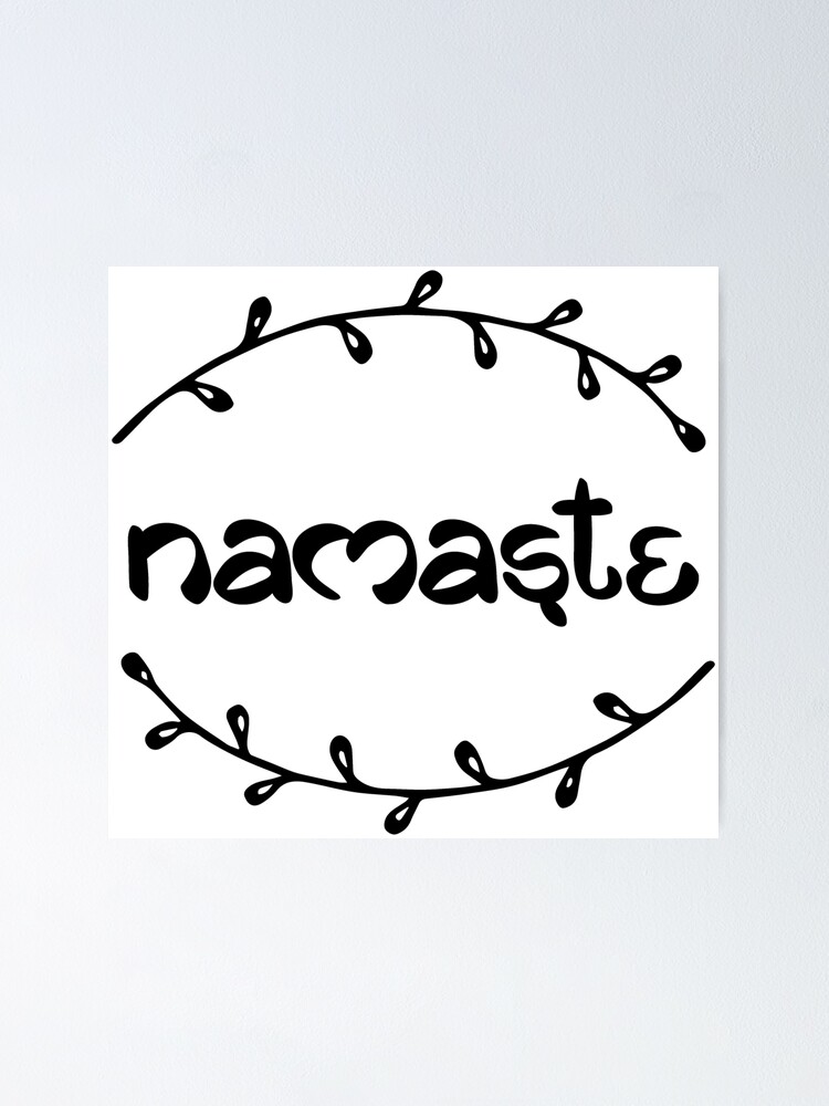 "Namaste" Poster for Sale by Jeditwins | Redbubble