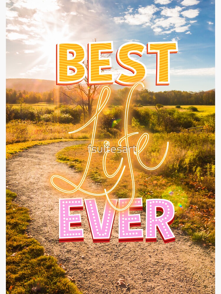 "Best Life Ever - Greeting Card" Sticker for Sale by fsultesart | Redbubble