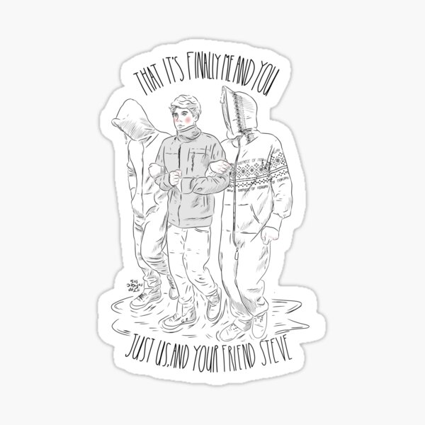 "and your friend steve" Sticker for Sale by losdibujosdeeli | Redbubble
