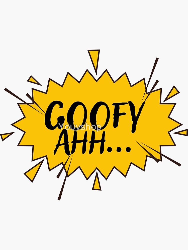 "Goofy Ahh" Sticker for Sale by Youvshop | Redbubble