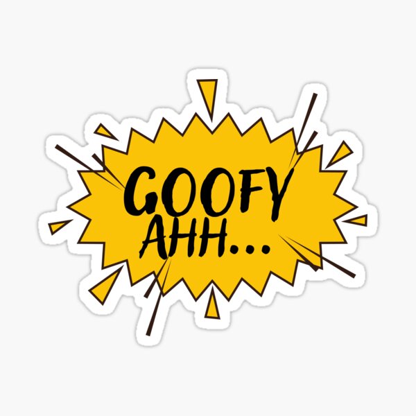 "Goofy Ahh" Sticker for Sale by Youvshop | Redbubble