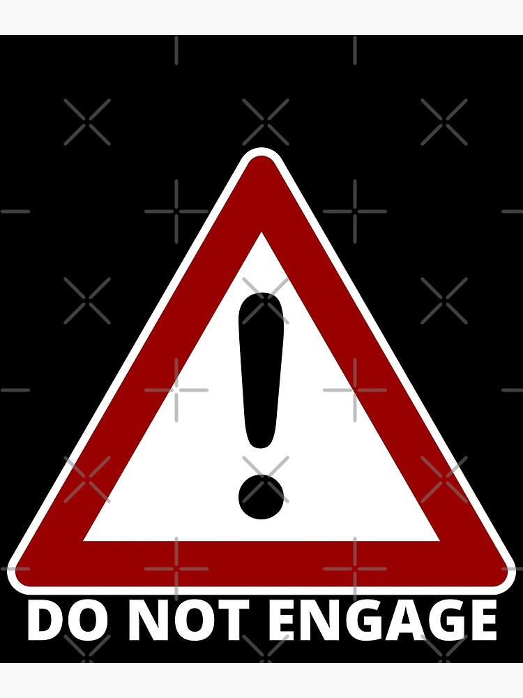 "DO NOT ENGAGE WARNING SIGN" Art Print for Sale by CustomPrintSG ...