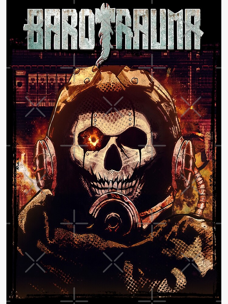 "Barotrauma" Poster for Sale by Kimmy73RB | Redbubble