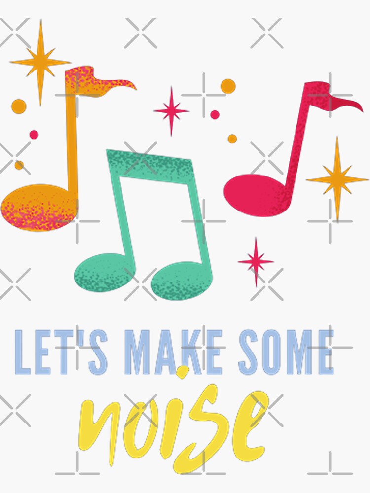 "Lets Make some noise" Sticker for Sale by Harry0007 | Redbubble