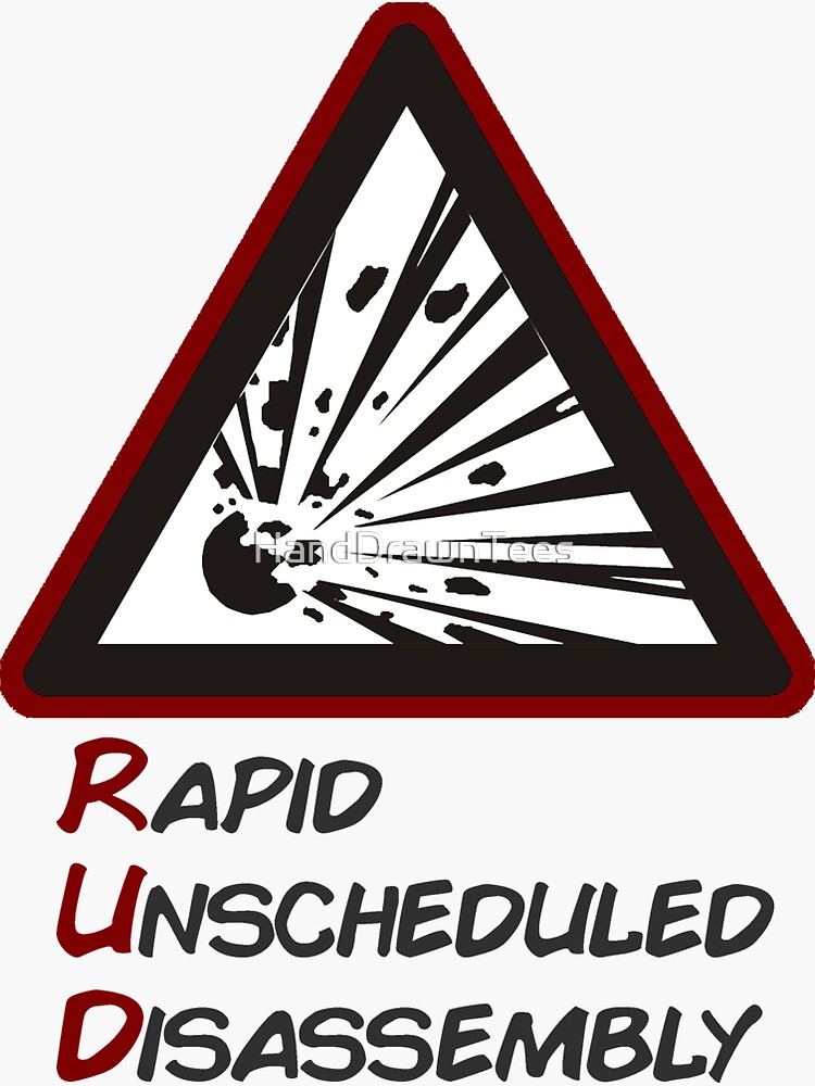 "RUD - Rapid Unscheduled Disassembly" Sticker for Sale by HandDrawnTees | Redbubble