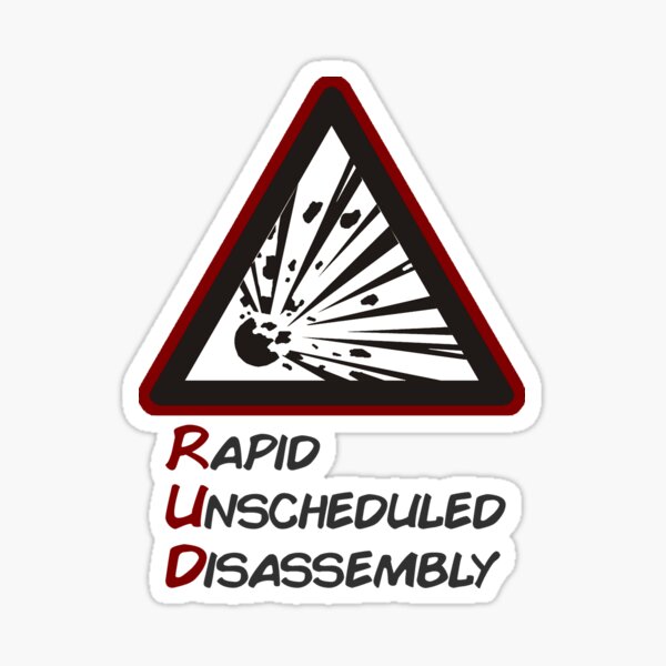 "RUD - Rapid Unscheduled Disassembly" Sticker for Sale by HandDrawnTees | Redbubble