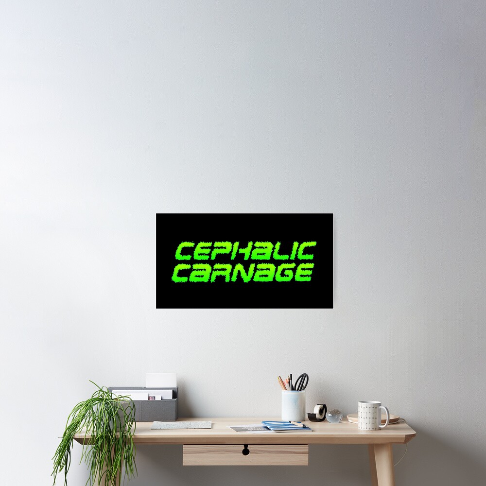 "Cephalic Carnage Logo" Poster for Sale by SihnoXOnhis | Redbubble
