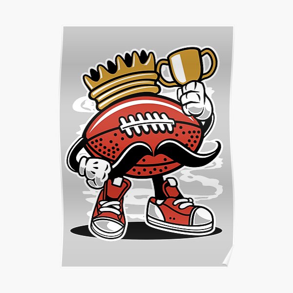 "Football King" Poster for Sale by Cl4ud3-Design | Redbubble
