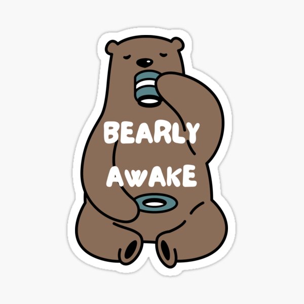 "Bearly Awake" Sticker for Sale by palovaclav | Redbubble