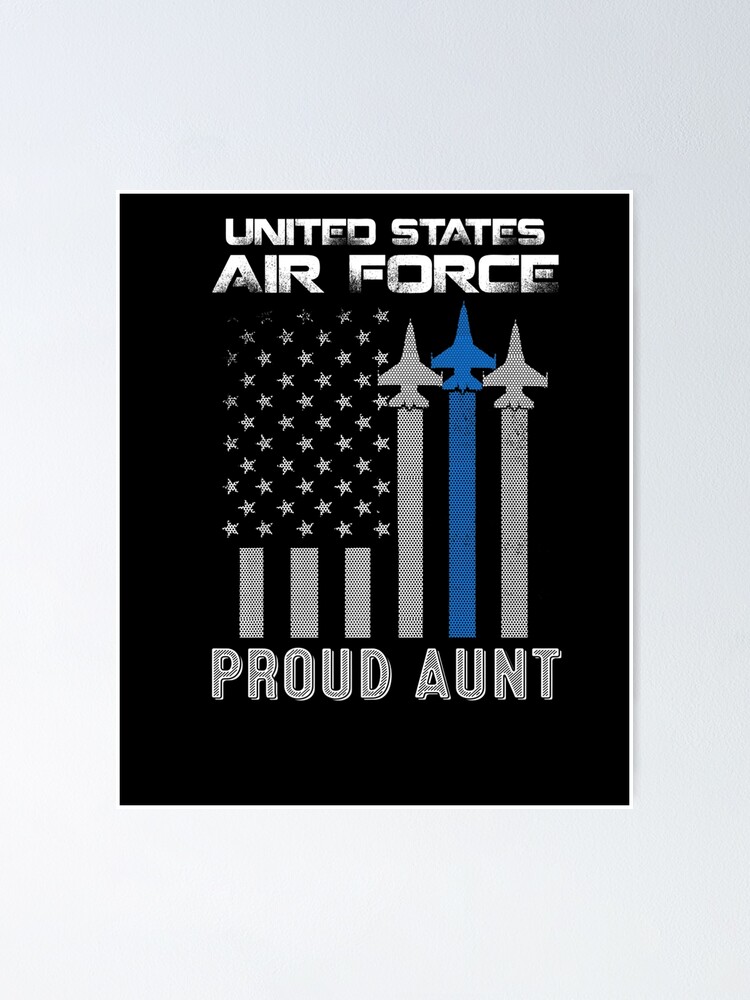 "US AIR FORCE PROUD AUNT PROUD AIR FORCE AUNT VETERAN DAY" Poster for Sale by sobriowslen ...