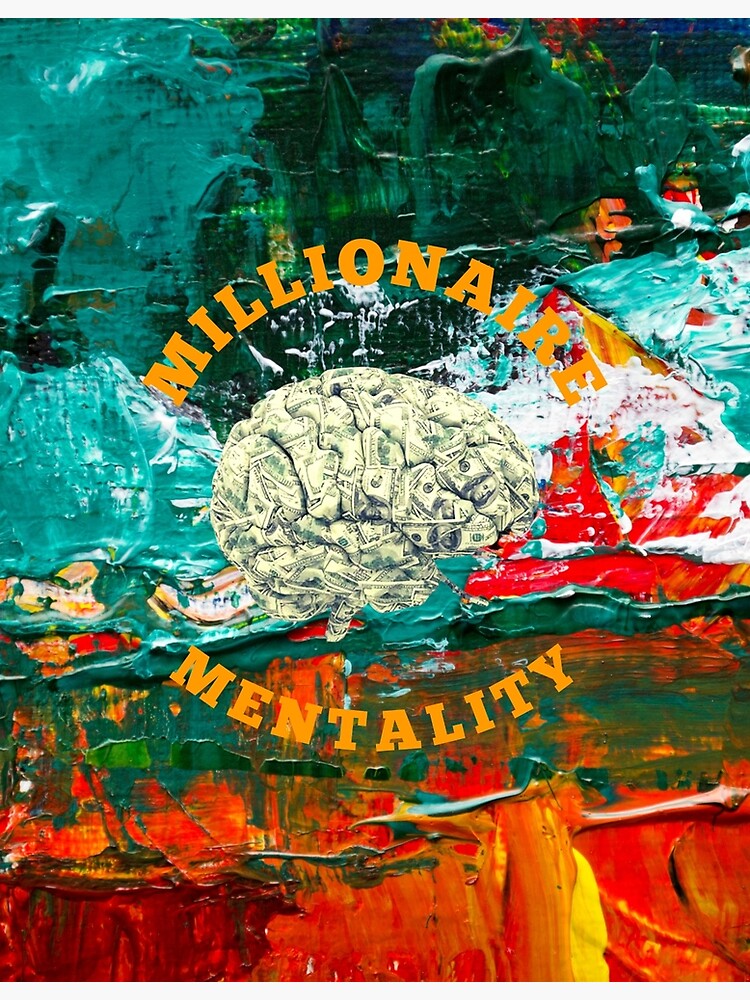 "Millionaire Mentality" Poster for Sale by DesignQueen302 | Redbubble