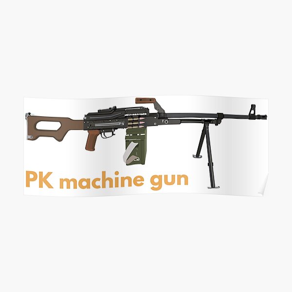 "Soviet Kalashnikov PK Machine Gun" Poster for Sale by NorseTech ...