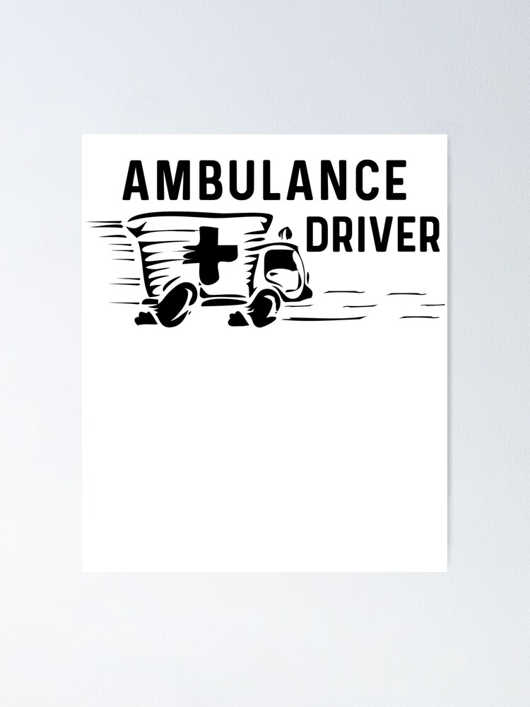 "Copy of Copy of Ambulance driver, funny ambulance dad mom drivers ...