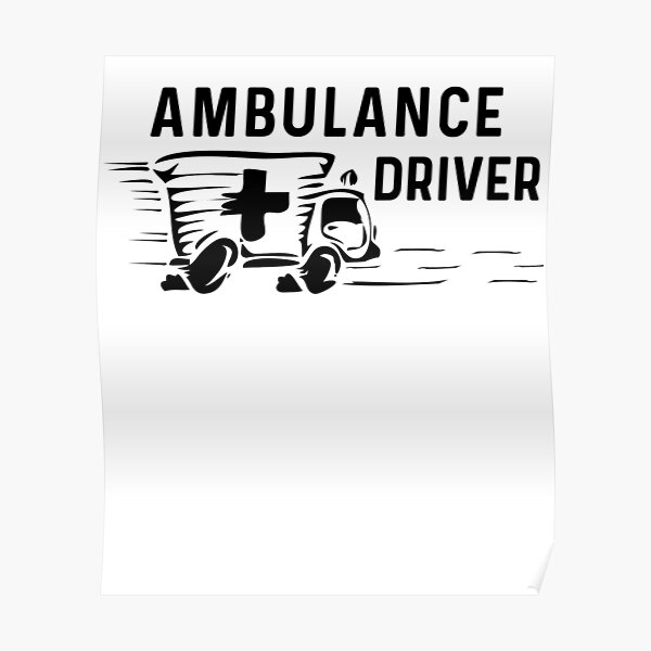 "Copy of Copy of Ambulance driver, funny ambulance dad mom drivers ...