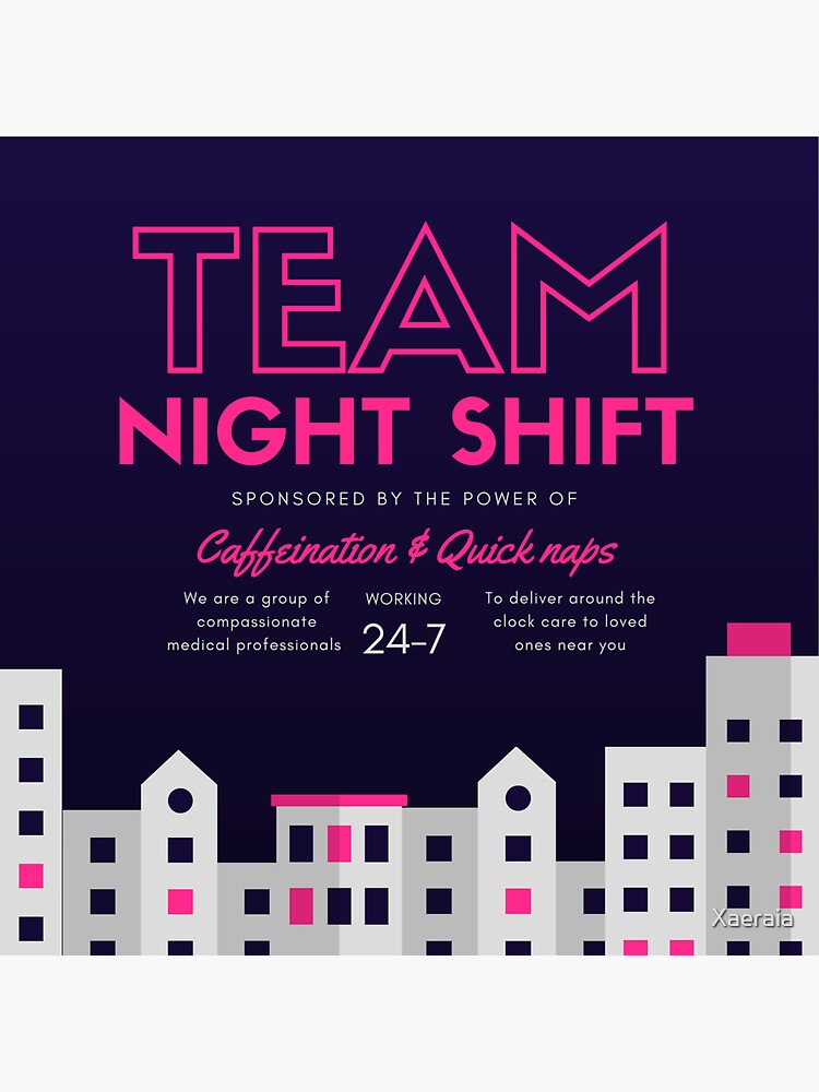 "Team Night Shift" Sticker for Sale by Xaeraia | Redbubble