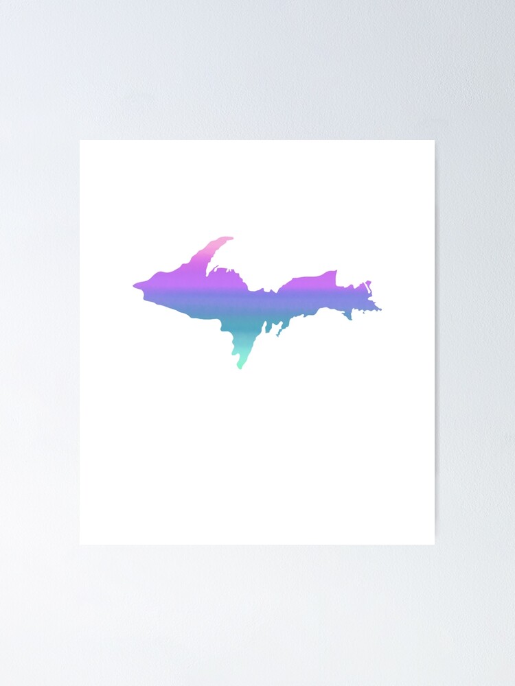 "UP Upper Peninsula Michigan Ombre Yoopers 906" Poster for Sale by ...