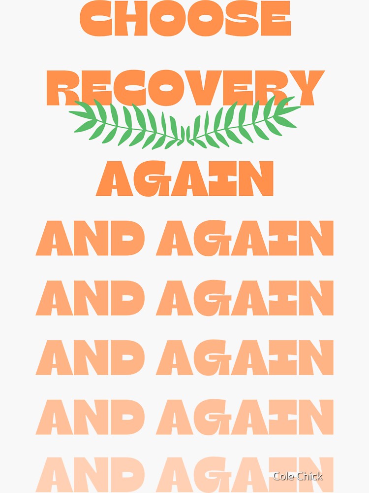 "CHOOSE RECOVERY" Sticker for Sale by catfightcole | Redbubble
