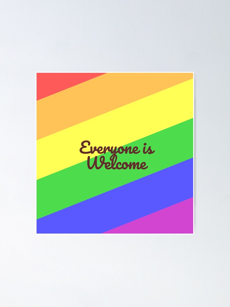 "Lgbt flag everyone is welcome" Poster for Sale by Vlaki | Redbubble
