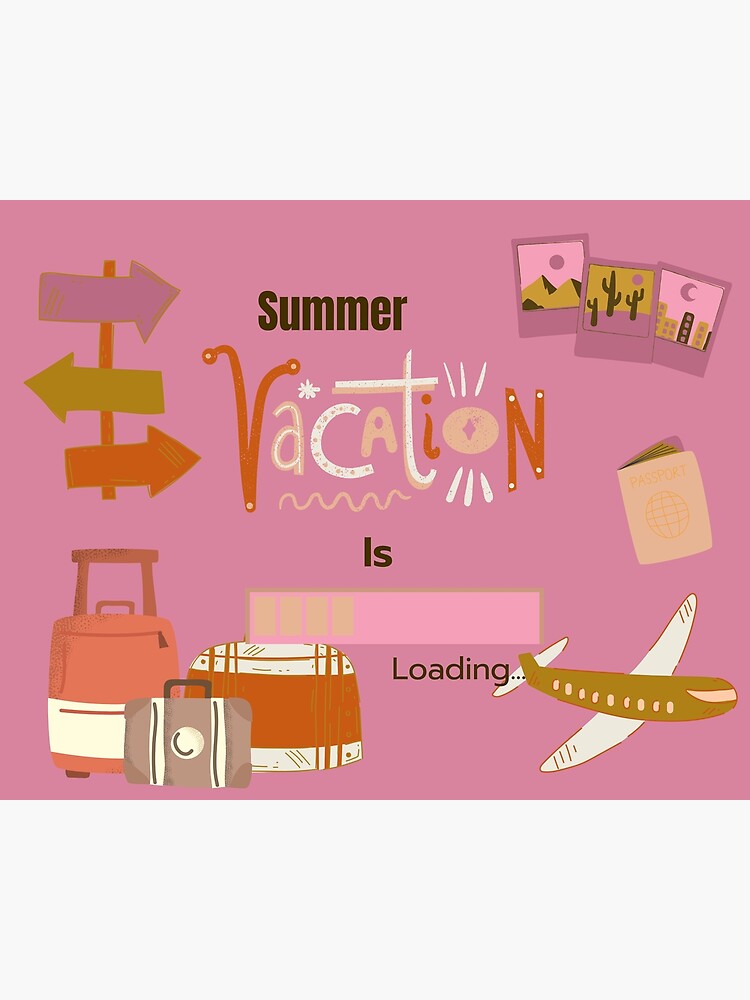 "summer vacation is loading" Poster for Sale by haha-hana | Redbubble