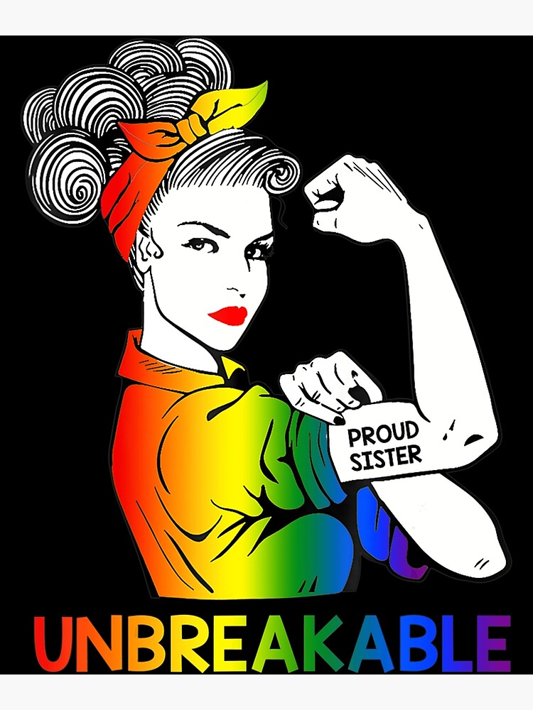"Proud Sister Lgbt Strong Woman Unbreakable Rainbow Gay Pride " Poster ...