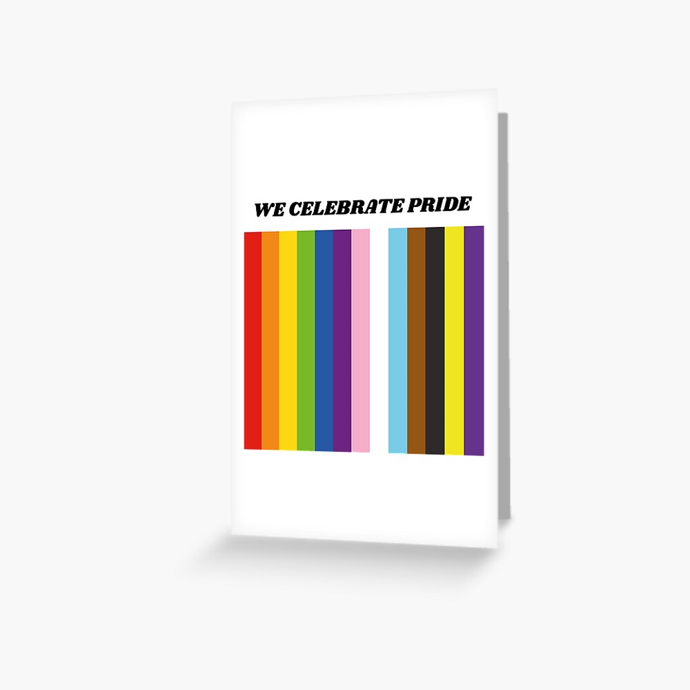 "WE CELEBRATE PRIDE - Inclusive Pride Flag LGBTQIA+" Greeting Card for ...