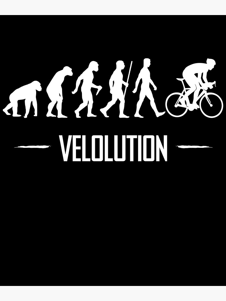 "Velolution cyclist evolution bike" Poster for Sale by Attractees ...