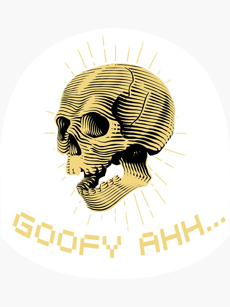 "Goofy Ahh" Sticker for Sale by VibenGraphics | Redbubble