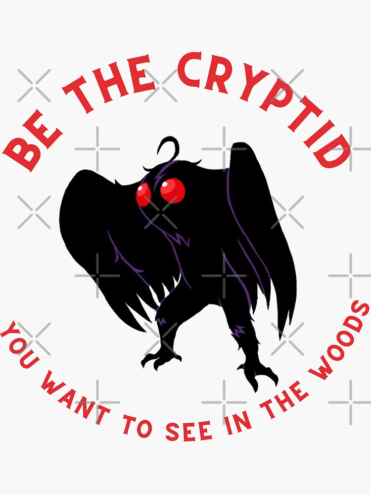"Be the Cryptid, funny bumper Sticker" Sticker for Sale by Ssimo30 ...