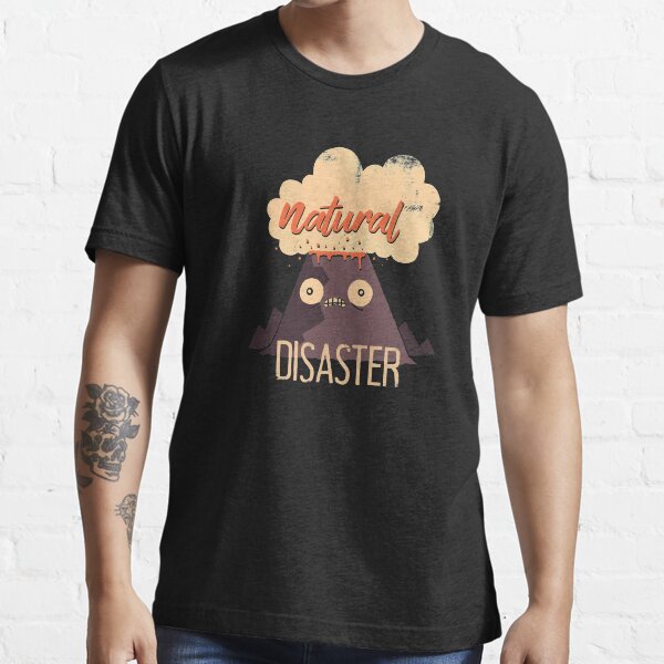 "Natural Disaster" T-shirt for Sale by DinoMike | Redbubble | volcano t ...