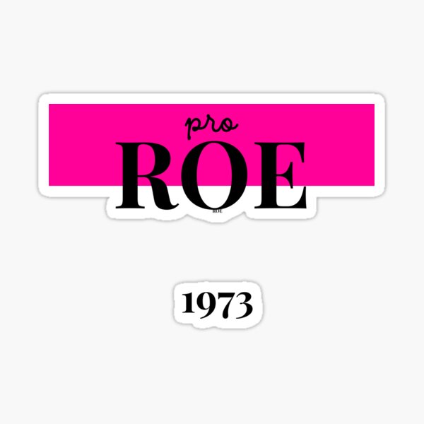 "Pro roe essential" Sticker for Sale by taburloc12 | Redbubble