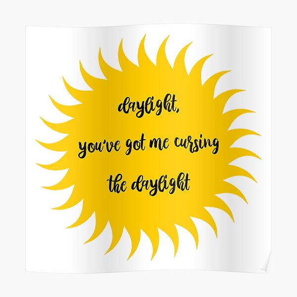 "Daylight Sun Harry Styles" Poster for Sale by BoldNFresh | Redbubble