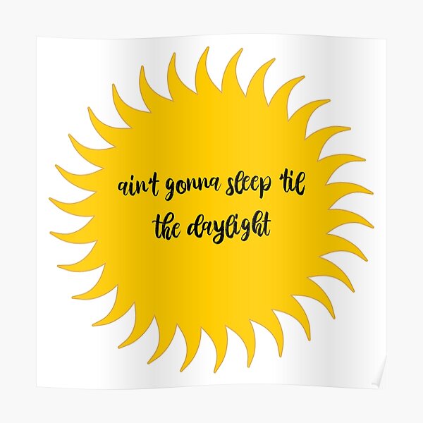 "Daylight Sun Harry Styles" Poster for Sale by BoldNFresh | Redbubble