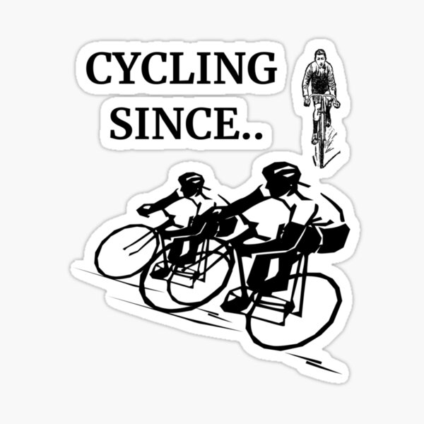 "Cycling Since " Sticker for Sale by Embrostyle | Redbubble