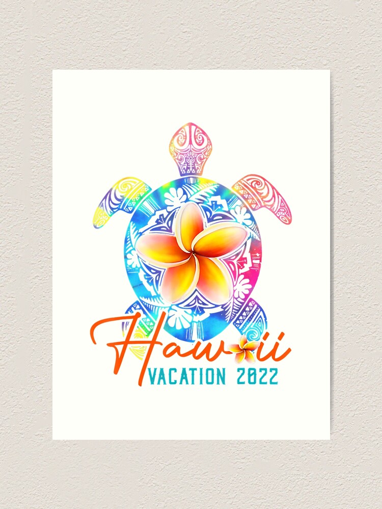 "Hawaii 2022 Hawaiian Turtle Family Vaction Spring Break " Art Print ...
