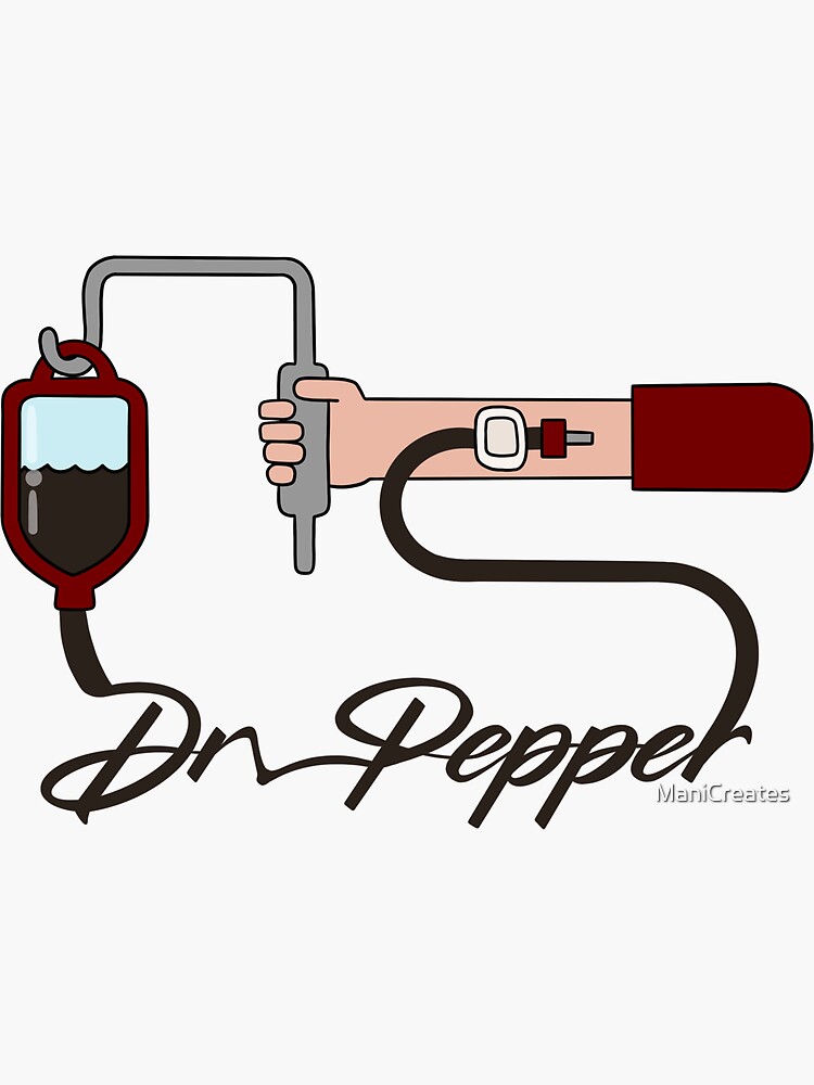 "Dr. Pepper IV Drip" Sticker for Sale by ManiCreates | Redbubble