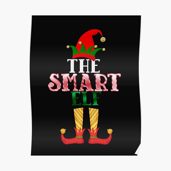 "The Smart Elf" Poster for Sale by SimplyCosmic11 | Redbubble