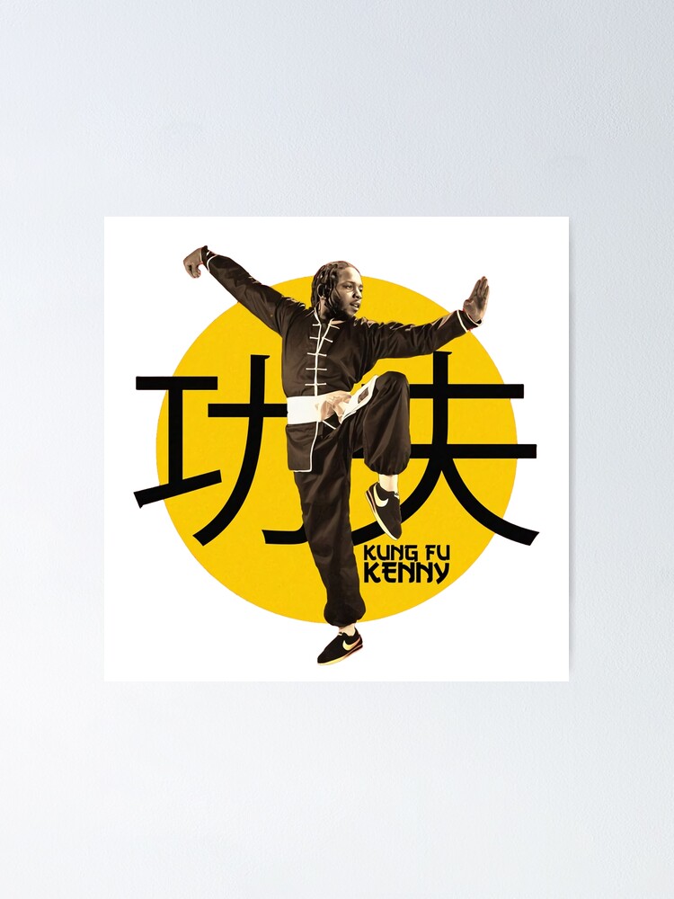 "Kung Fu Kenny - Kendrick Lamar" Poster for Sale by WilliamCampneli ...