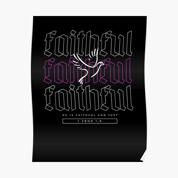 "Faithful Faith Bible Verse Christian Motivational " Poster for Sale by ...