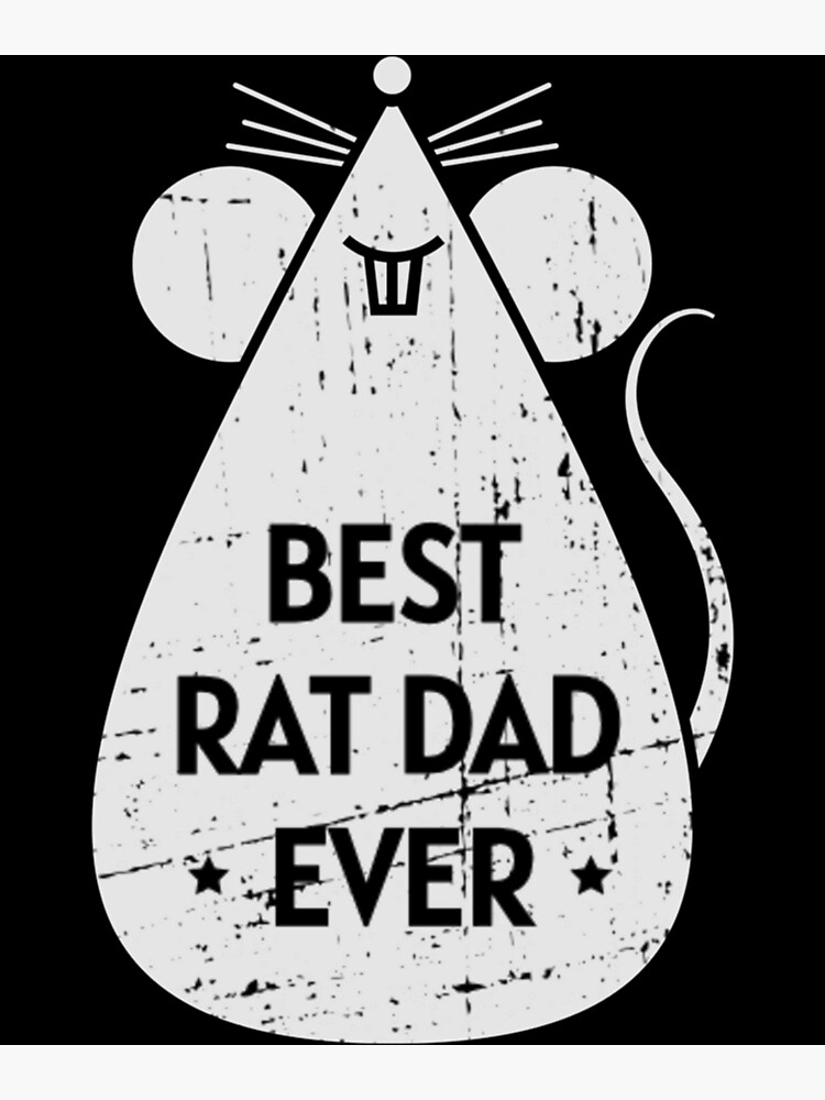 "Best Rat Dad Ever - Cute Rat " Poster for Sale by WorldsBestE | Redbubble