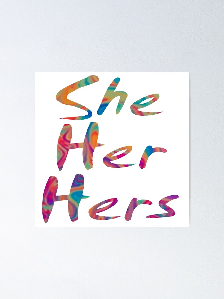 "Rainbow acrylic mix she, her, hers pronouns " Poster for Sale by ...