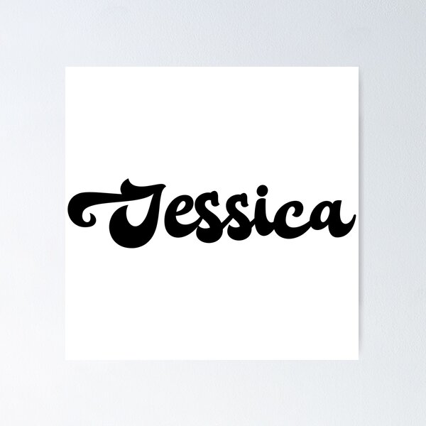 Jessica Name Meaning Posters for Sale | Redbubble