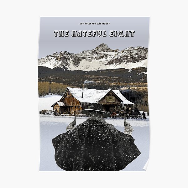 "The Hateful Eight poster" Poster for Sale by maxwellkevin | Redbubble