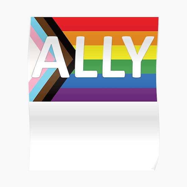 "LGBTQIA New Ally" Poster for Sale by SammySwift | Redbubble