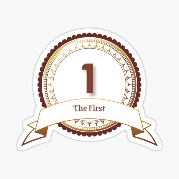 "Brown and yellow circular logo written "The First - No. 1"" Sticker ...