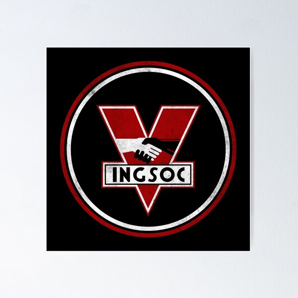 "INGSOC 1984" Poster for Sale by DeadRight | Redbubble