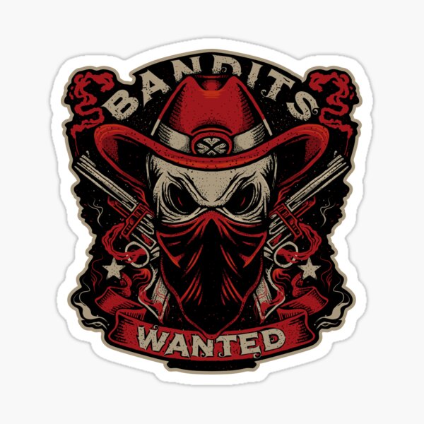 "Bandits - Wanted" Sticker for Sale by IbeStudios | Redbubble