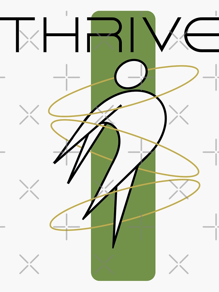 "THRIVE " Sticker for Sale by TheKAIZENPrjct | Redbubble