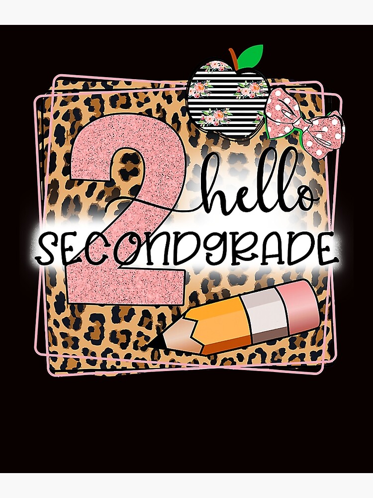 "Hello Second Grade Leopard print 2nd Grade Back To School ...